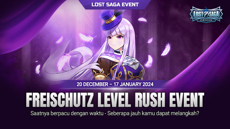 Mulailah perjalanan epicmu pada Freischutz Level Rush Event! Berpacu dengan waktu untuk ...